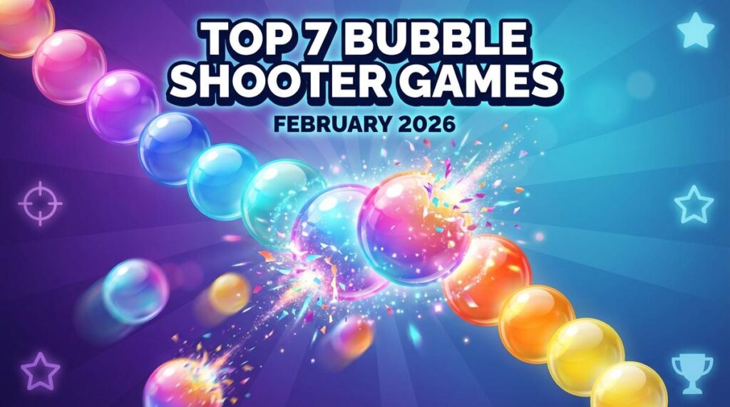 Top 7 Bubble Shooter Games to Play in 2026 | Free & Fun
